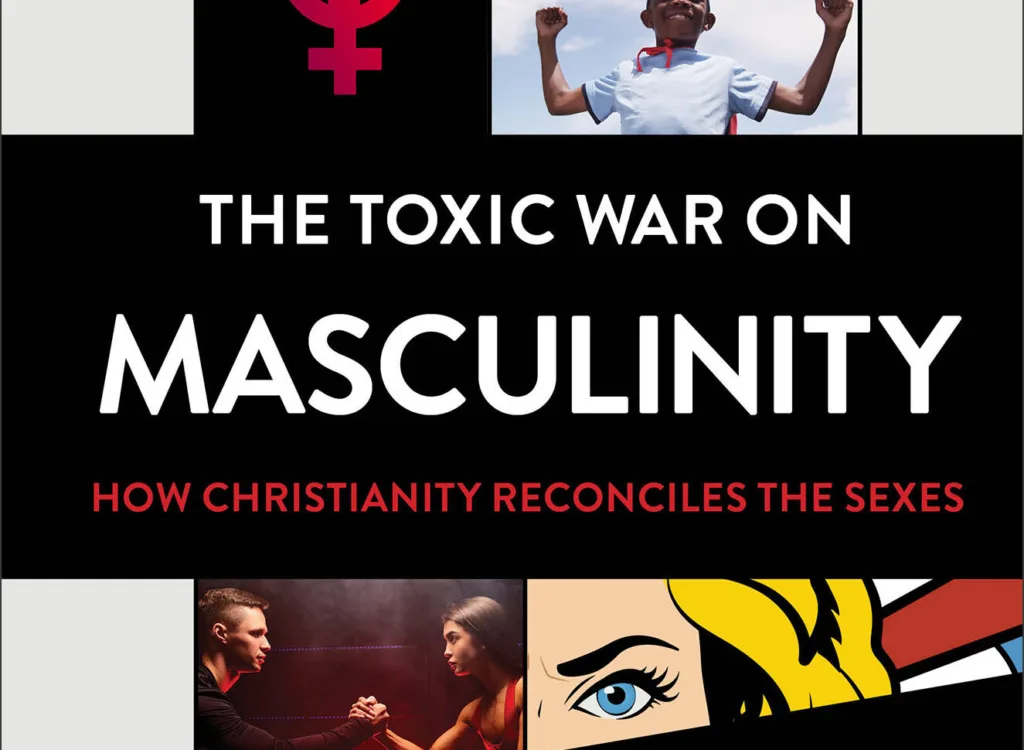 Defending Good Men: A Review of The Toxic War on Masculinity - Juicy ...